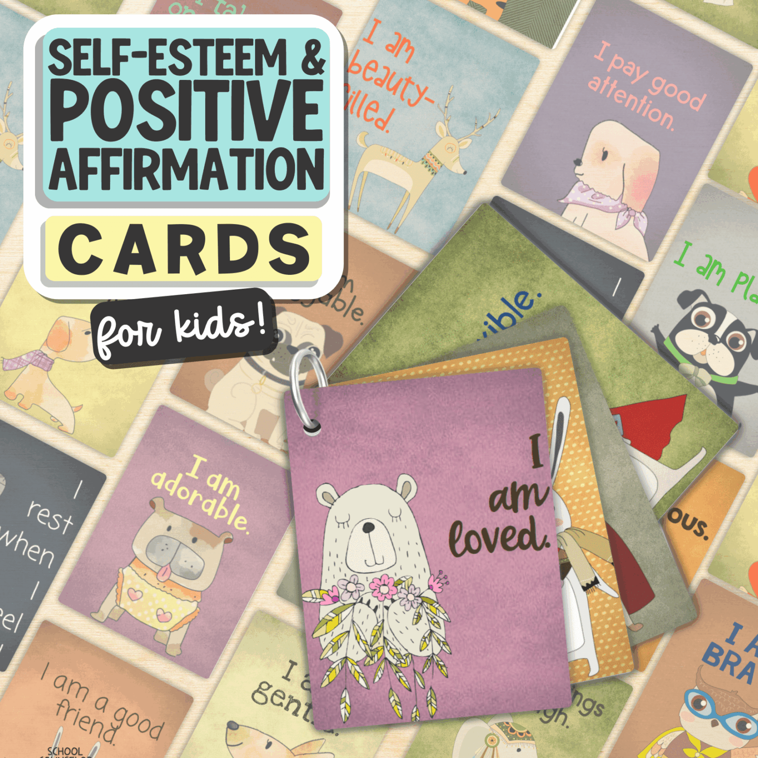 Self-Esteem and Positive Affirmation Cards - WholeHearted School Counseling