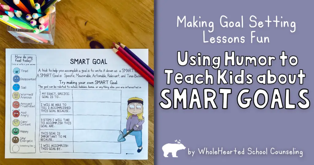Make Goal Setting Lessons Fun: Use Humor to Teach Kids About SMART ...
