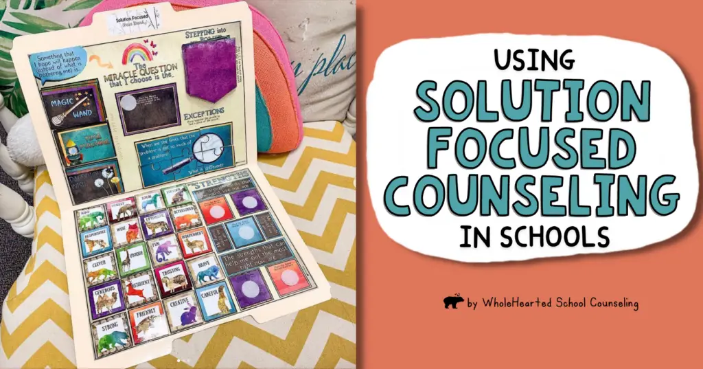 Using Solution Focused Counseling in Schools with Kids & Teens ...