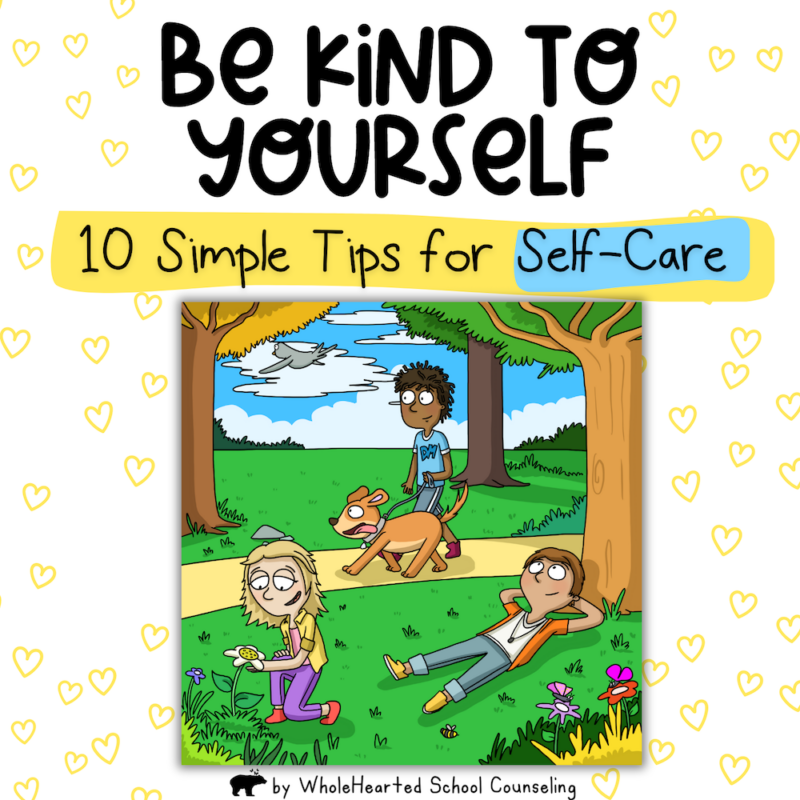 Be Kind to Yourself: Simple Tips for Self-Care - WholeHearted School ...